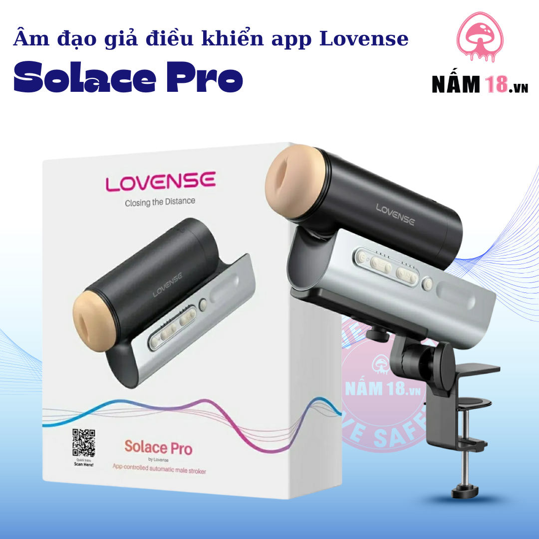 Máy Bú Sục Tự Động Lovense Solace Pro Chính Hãng – NẤM 18 | "Thỏa mãn KHÔNG giới hạn..."