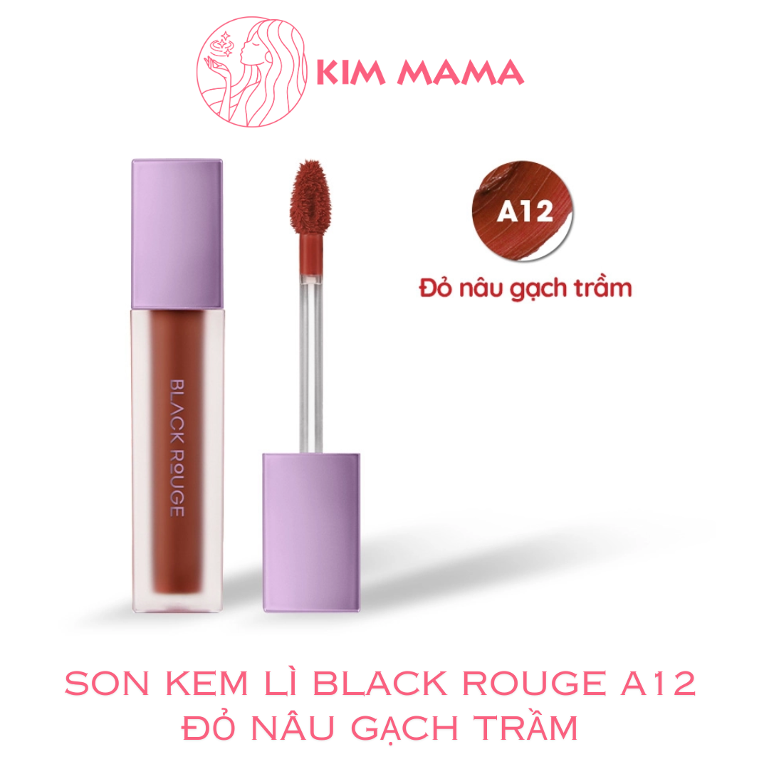 Son Kem Lì Black Rouge A12 Đỏ Nâu Gạch Trầm Kim Mama
