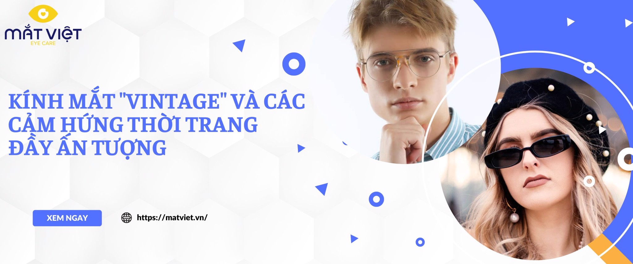 Kính mắt “vintage” và các cảm hứng thời trang đầy ấn tượng