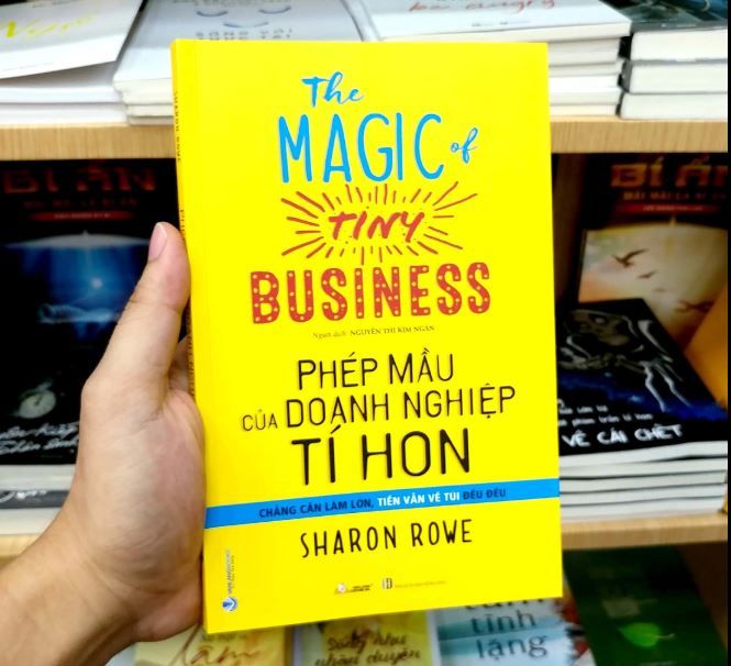 Phép Mầu Của Doanh Nghiệp Tí Hon - Sharon Rowe – Bến Nghé Books