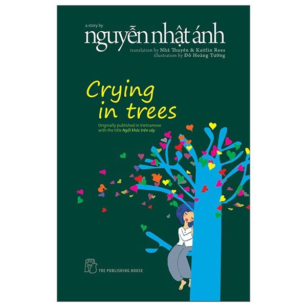 Crying In Trees - Nguyễn Nhật Ánh – Bến Nghé Books