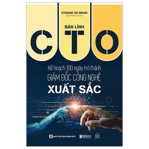 Cto- Kế Hoạch 100 Ngày Trở Thành Giám Đốc Công Nghệ Xuất Sắc - Etienne ...