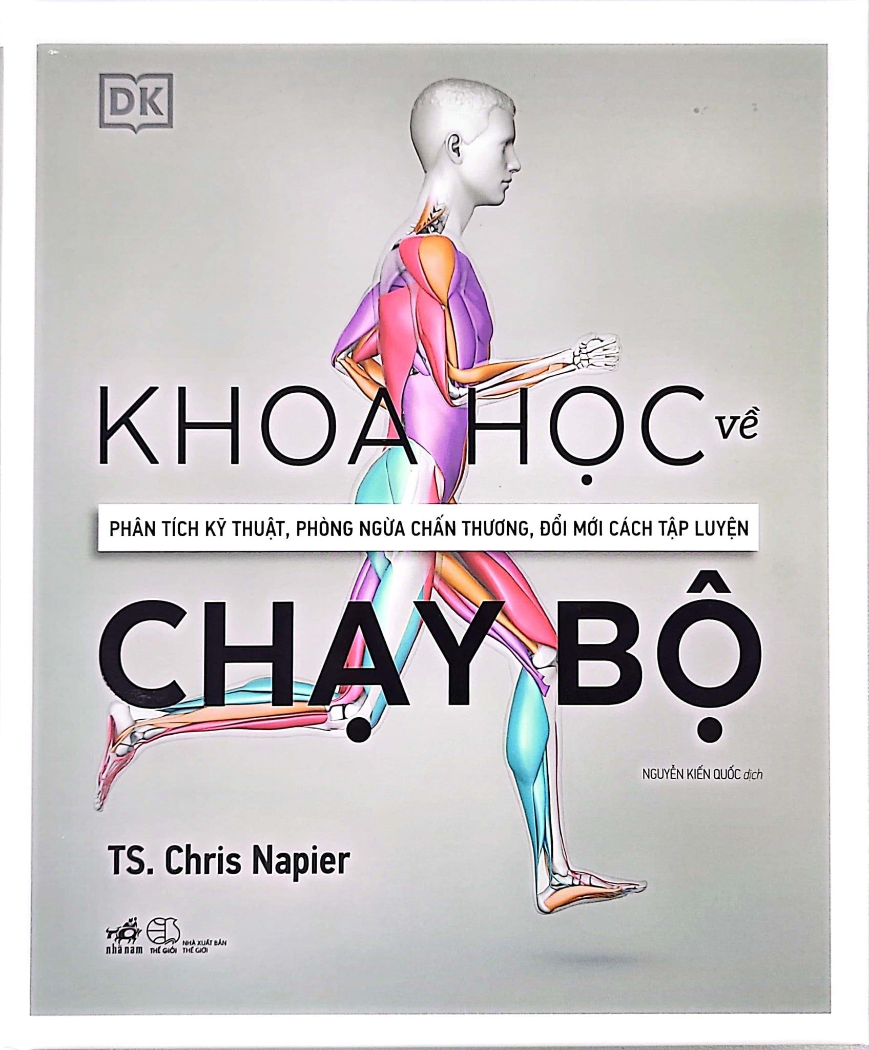 Khoa Học Về Chạy Bộ - TS Chris Napier – Bến Nghé Books