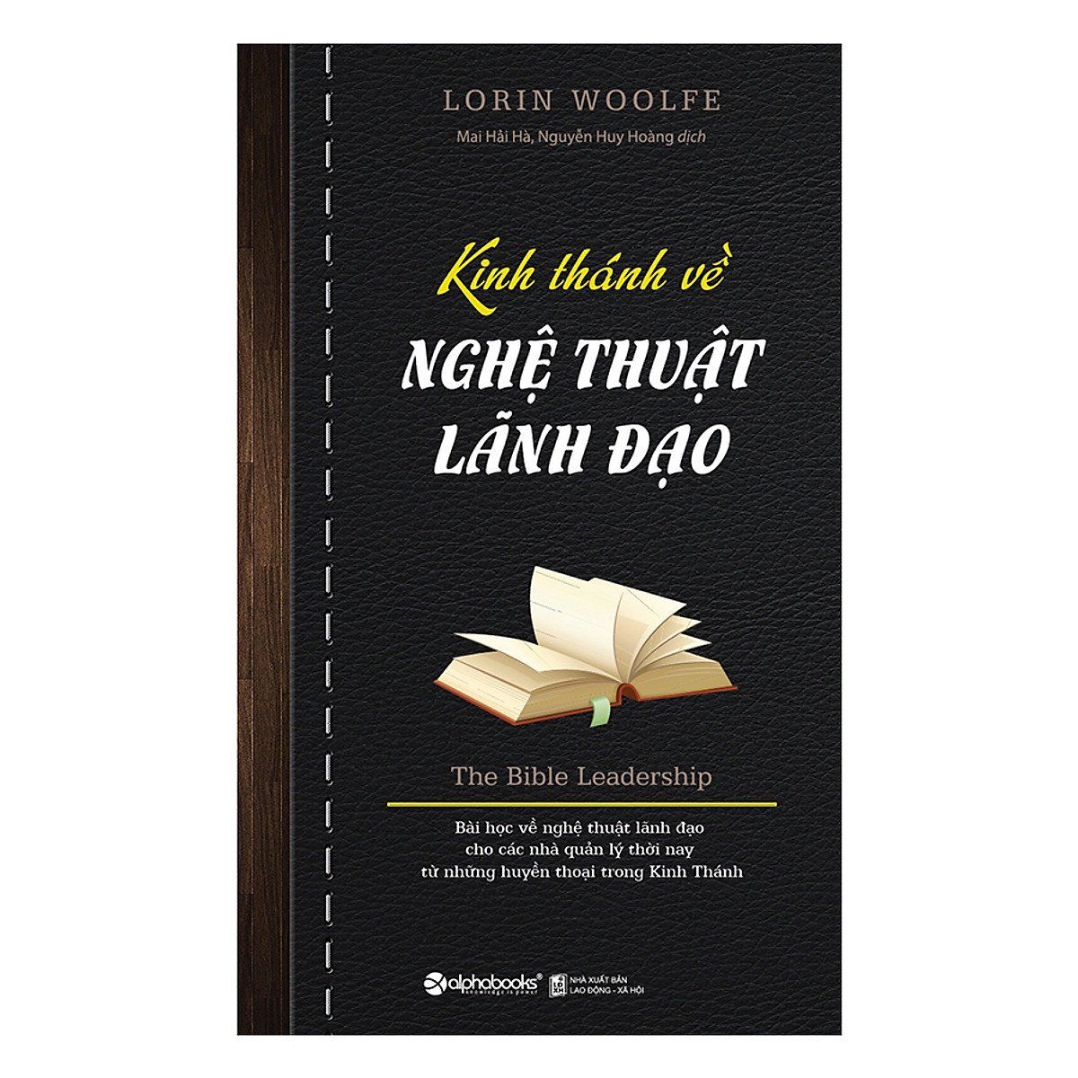 Kinh Thánh Về Nghệ Thuật Lãnh Đạo – Bến Nghé Books