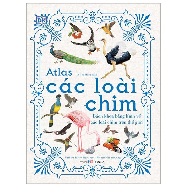 Atlas Các Loài Chim - Bách Khoa Bằng Hình Về Các Loài Chim Trên Thế Gi ...