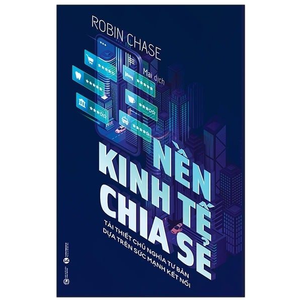 Nền Kinh Tế Chia Sẻ - Robin Chase – Bến Nghé Books