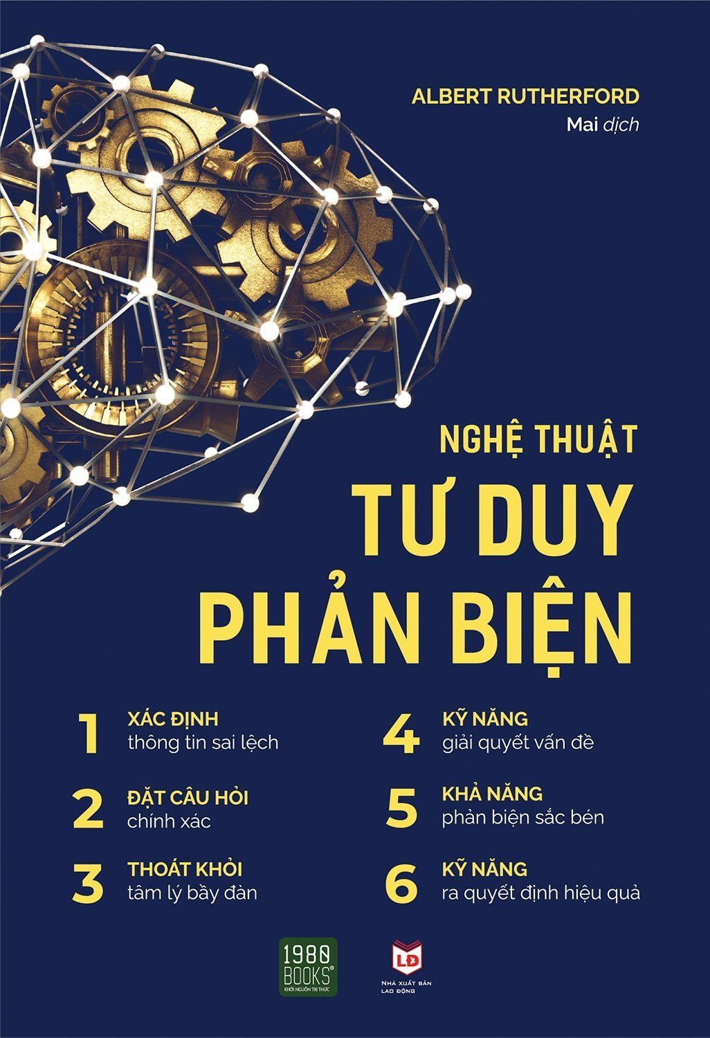 Nghệ Thuật Tư Duy Phản Biện - Albert Rutherford – Bến Nghé Books