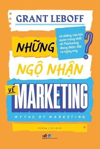Sách Những Ngộ Nhận Về Maketing - Grant Leboff – Bến Nghé Books