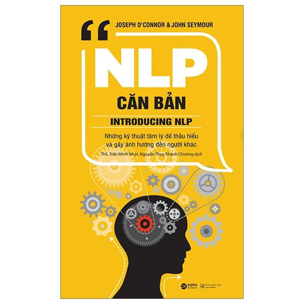 NLP Căn Bản - Introducing NLP – Bến Nghé Books