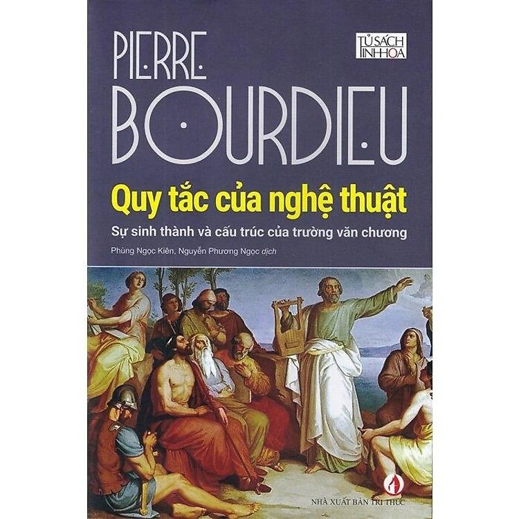 Quy Tắc Của Nghệ Thuật - Pierre Bourdieu – Bến Nghé Books