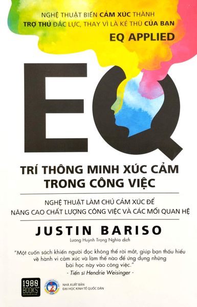 Eq - Trí Thông Minh Xúc Cảm Trong Công Việc - Justin Bariso – Bến Nghé ...