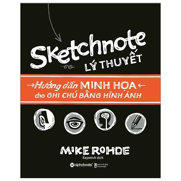 Sketnote Lý Thuyết - Mike Rohde – Bến Nghé Books
