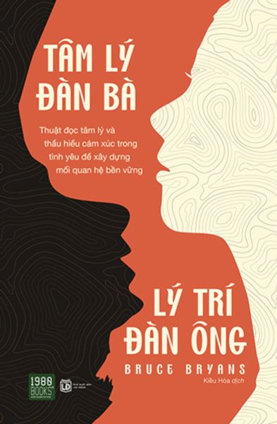 Tâm Lý Đàn Bà – Lý Trí Đàn Ông - Bruce Bryans – Bến Nghé Books