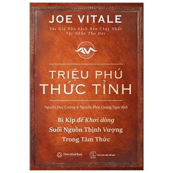 Triệu Phú Thức Tỉnh - Joe Vitale – Bến Nghé Books
