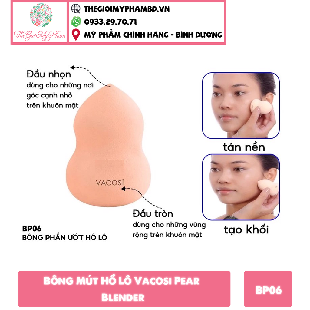 Mút Hồ Lô Vacosi BP06Mút Hồ Lô Vacosi BP06 – Thế Giới Mỹ Phẩm Bình Dương