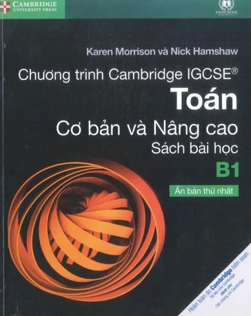 Cambridge IGCSE Math B1 Learner's Book Song ngữ – Sách Ngoại Văn Lilybooks