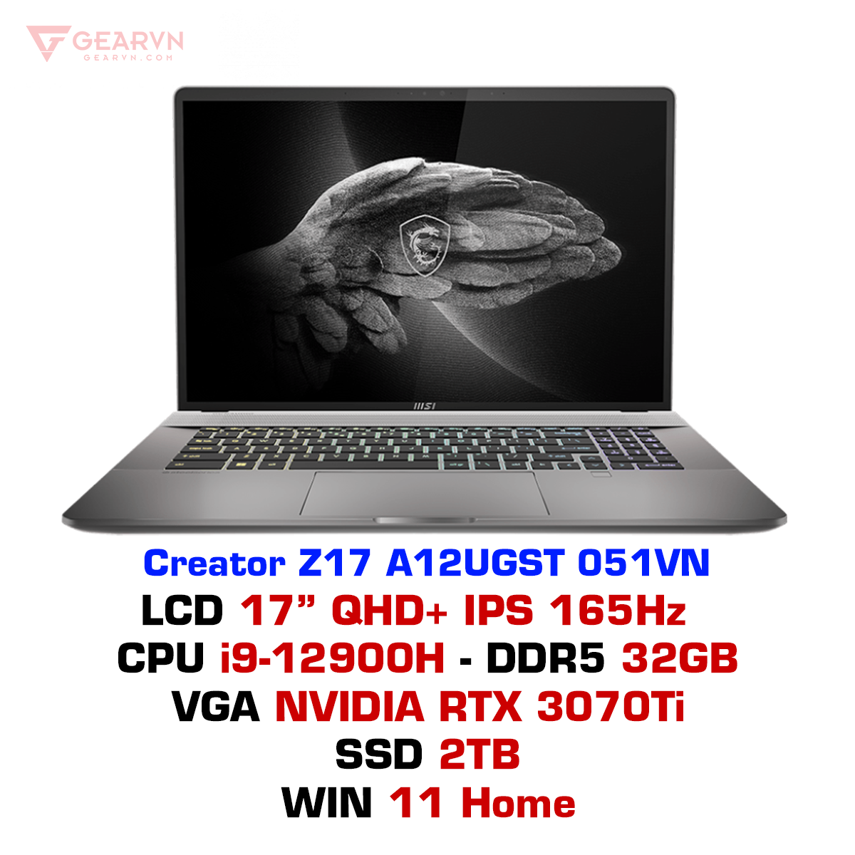Laptop MSI Creator Z17 A12UGST 051VN chính hãng – GEARVN.COM