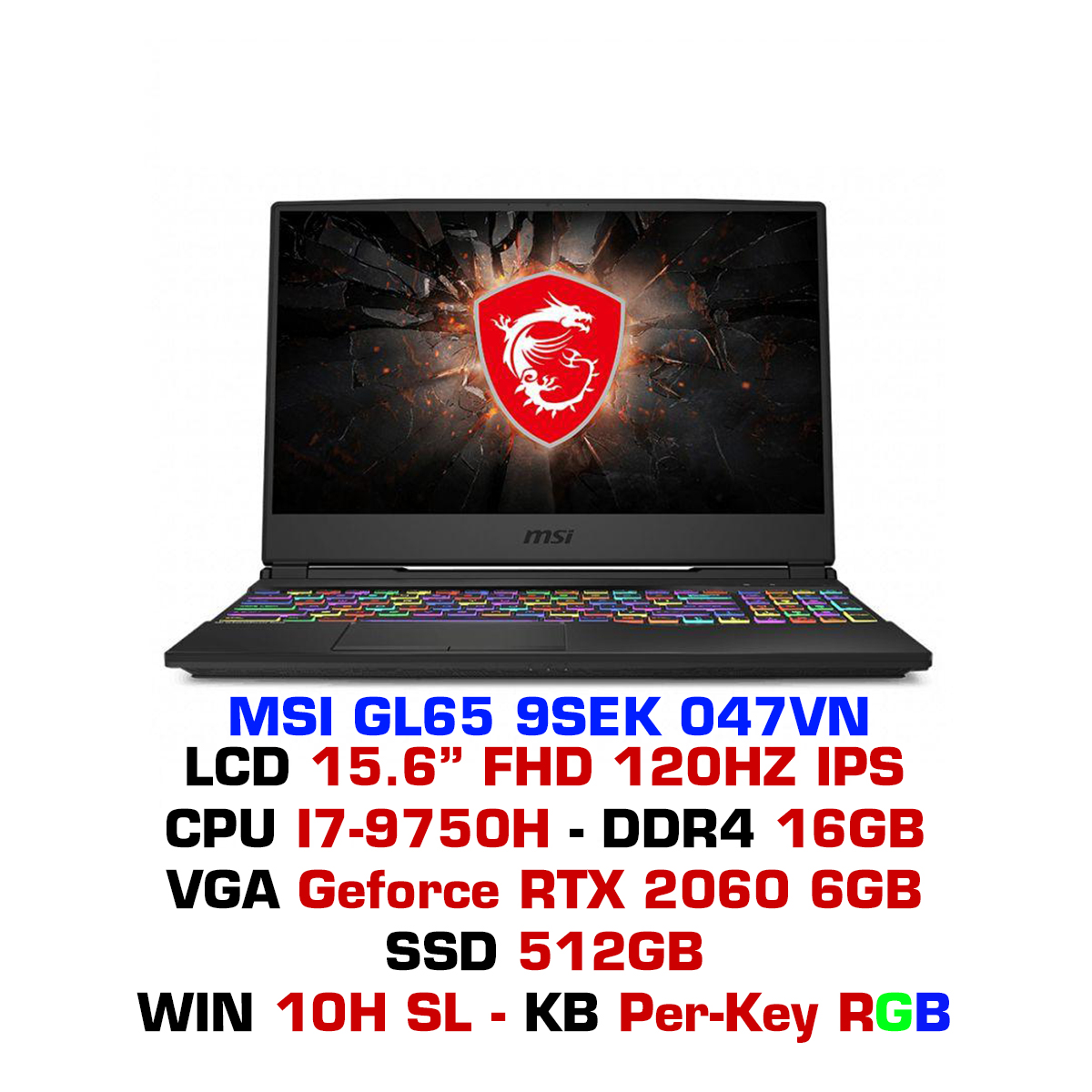 Laptop Gaming MSI GL65 9SEK 047VN (per-key rgb) – GEARVN.COM