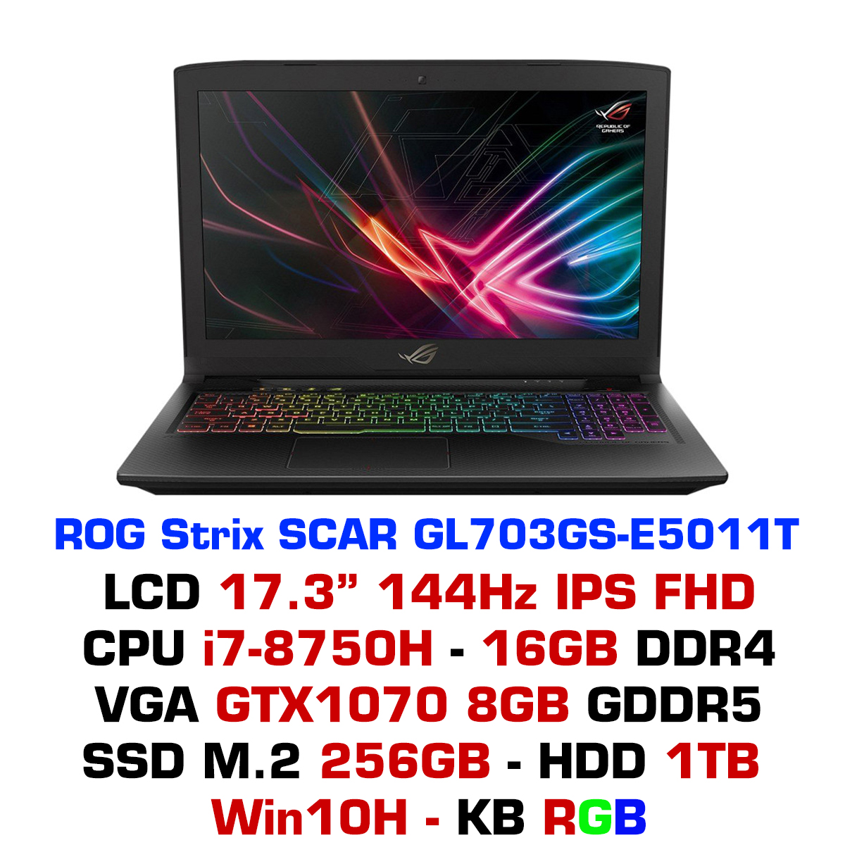 Laptop Gaming Asus ROG Strix SCAR GL703GS-E5011T – GEARVN.COM