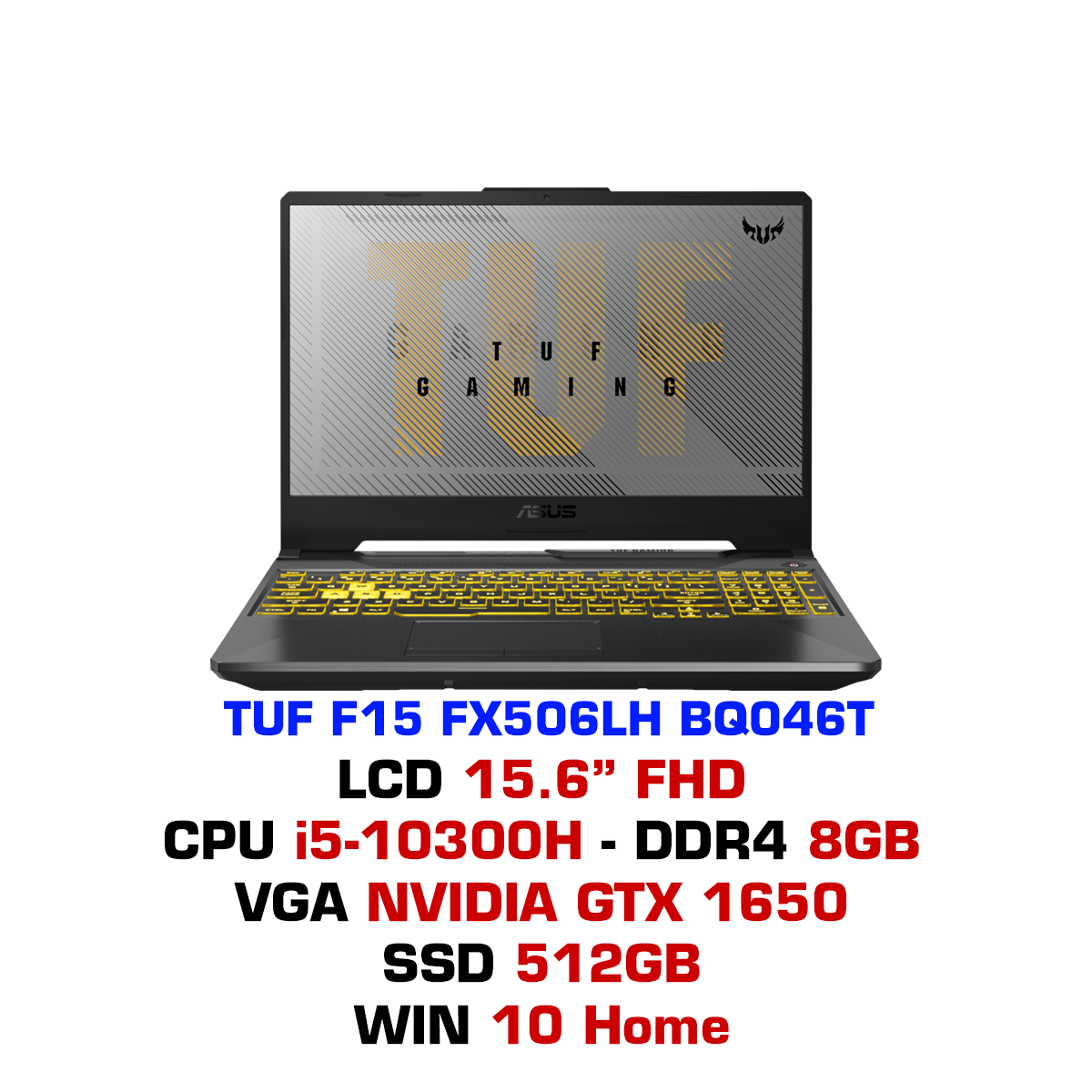 Laptop ASUS TUF Gaming F15 FX506LH BQ046T chính hãng, giá rẻ – GEARVN.COM