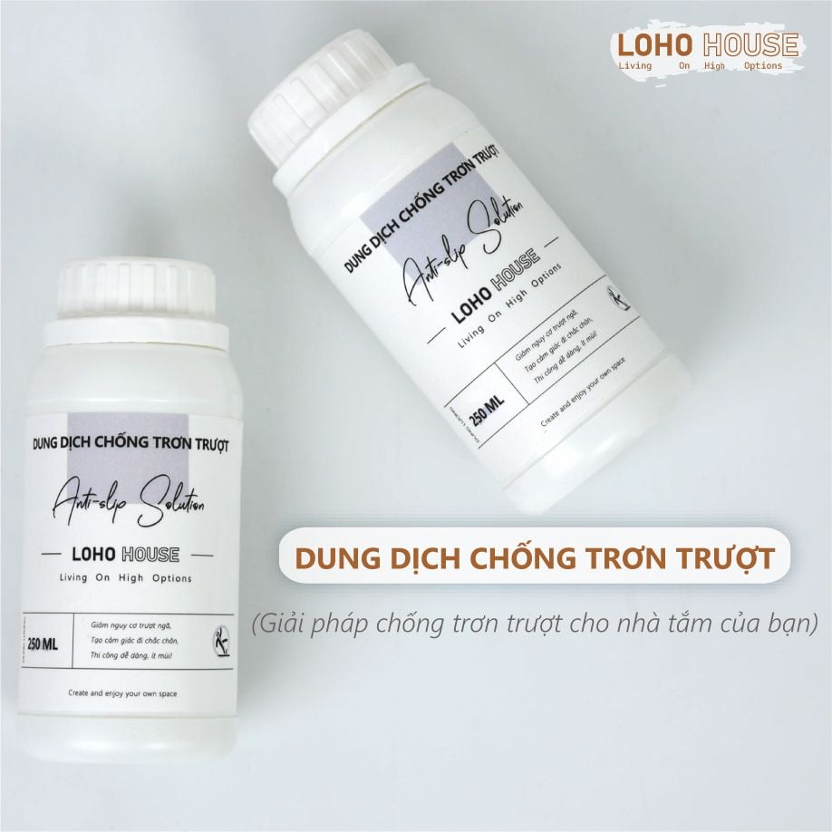 Dung dịch chống trơn trượt LOHO HOUSE– Loho House
