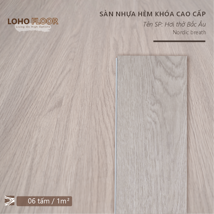 MS: Hơi thở Bắc Âu | Sàn Hèm Khóa Cao Cấp LOHO HOUSE– Loho House