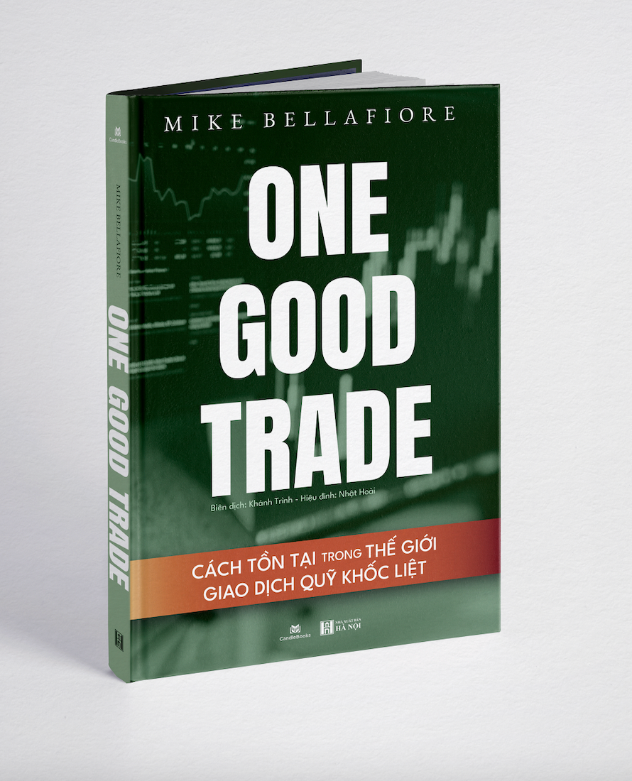 One Good Trade - Cách Tồn Tại Trong Thế Giới Giao Dịch Quỹ Khốc Liệt ...