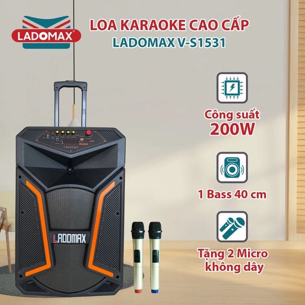 Loa kéo karaoke 4 tấc Ladomax V-S1531 Ladomax Vietnam