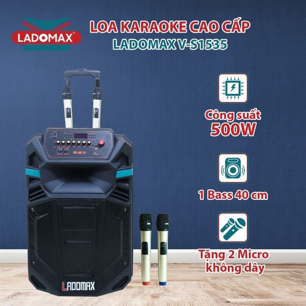 Loa kéo karaoke 4 tấc Ladomax V-S1535 Ladomax Vietnam
