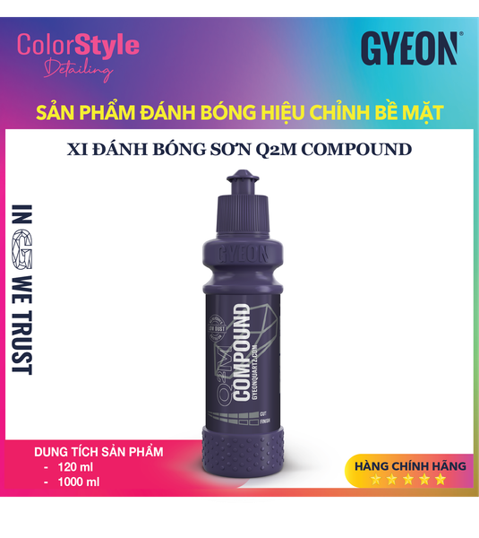 GYEON Q2M Compound Xi Đánh Bóng Xóa Xước Sơn – COLORSTYLE DETAILING