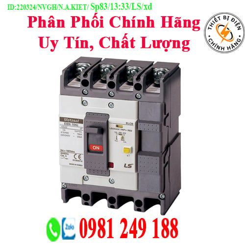 CB Chống Giật ELCB LS EBS104c 37kA 4P 15A-20A-30A-40A-50A-60A-75A-100A ...