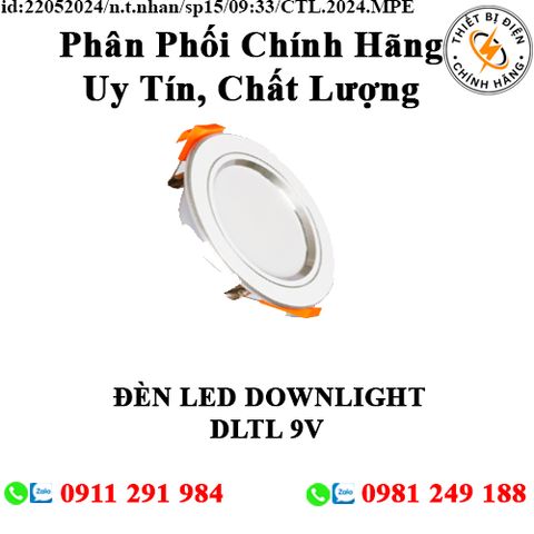 ĐÈN LED DOWNLIGHT DLTL 9V – thietbidienchinhhang