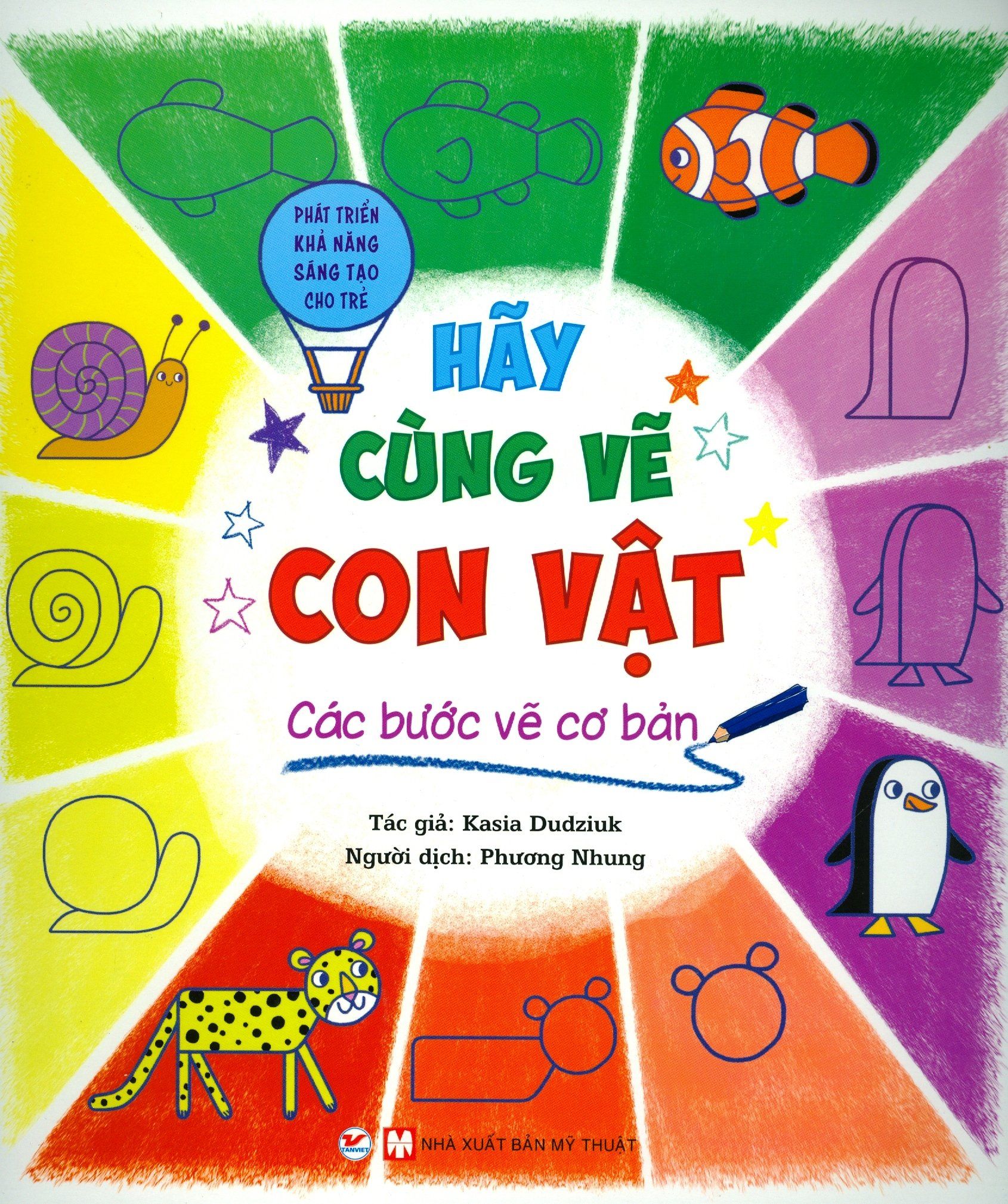 Hãy Cùng Vẽ Con Vật - Các Bước Vẽ Cơ Bản – Vinabook