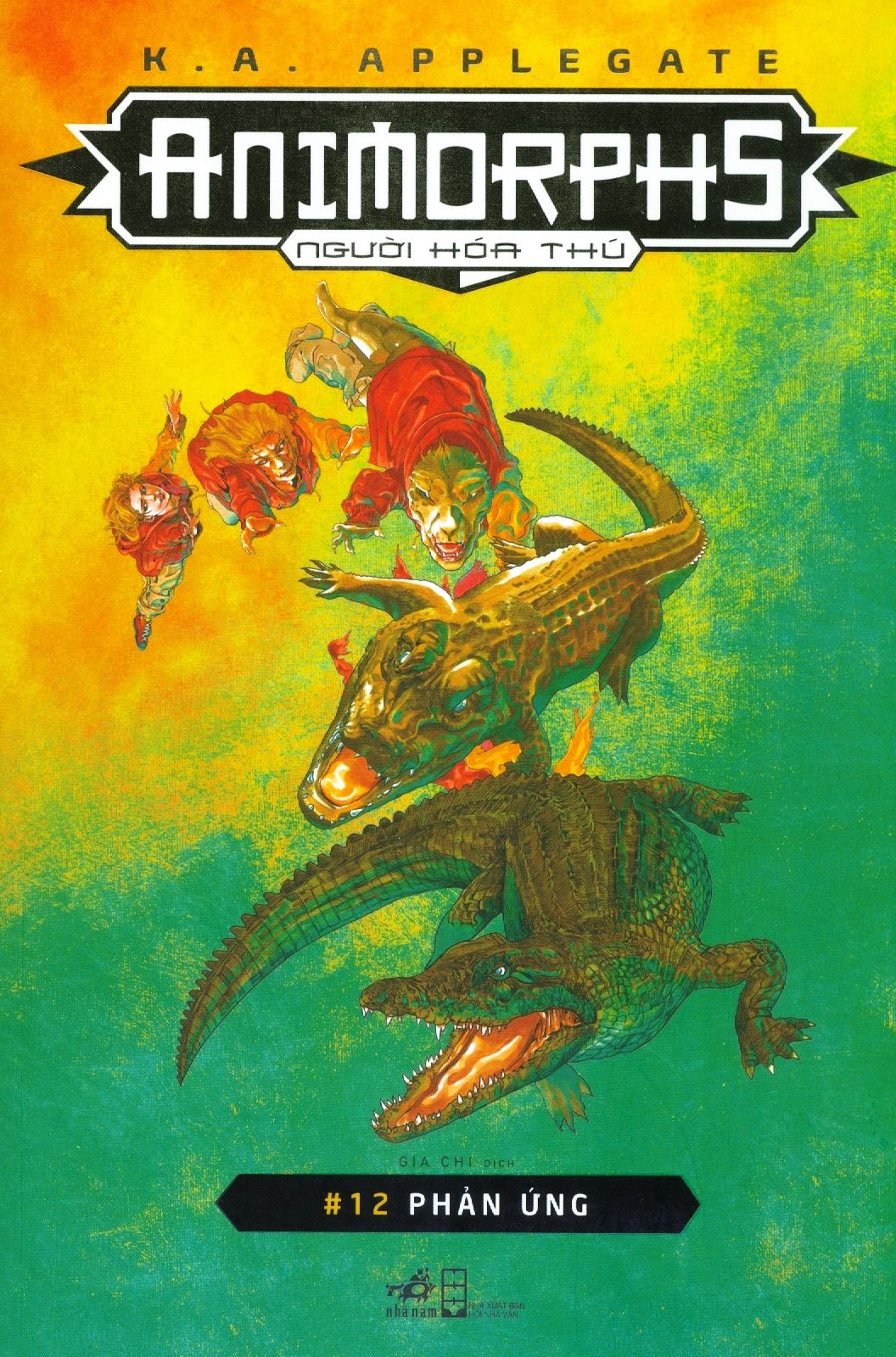 Animorphs - Người Hóa Thú - Tập 12: Phản Ứng – Vinabook