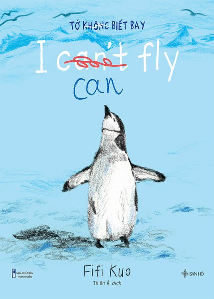Tớ Không Biết Bay - I Can Fly (Song Ngữ Dành Cho Lứa Tuổi 2-7) – Vinabook