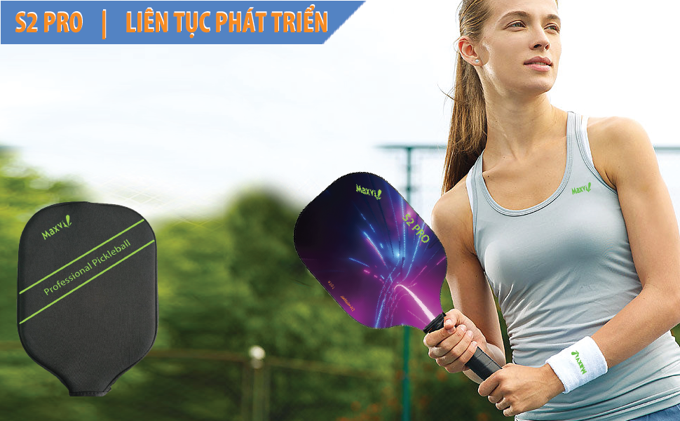 Vợt Pickleball S2 PRO – Liên tục phát triển – Maxvi