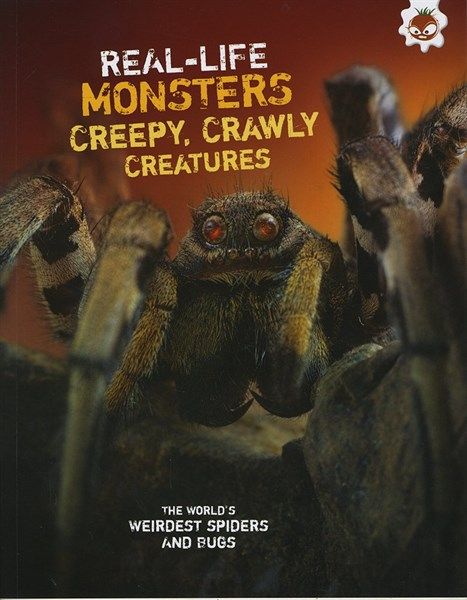 REAL LIFE MONSTERS CREEPY CRAWLY CREATURES