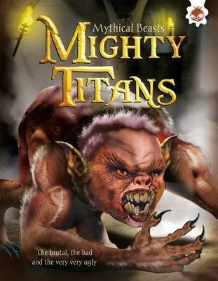 MYTHICAL BEASTS - MIGHTY TITANS
