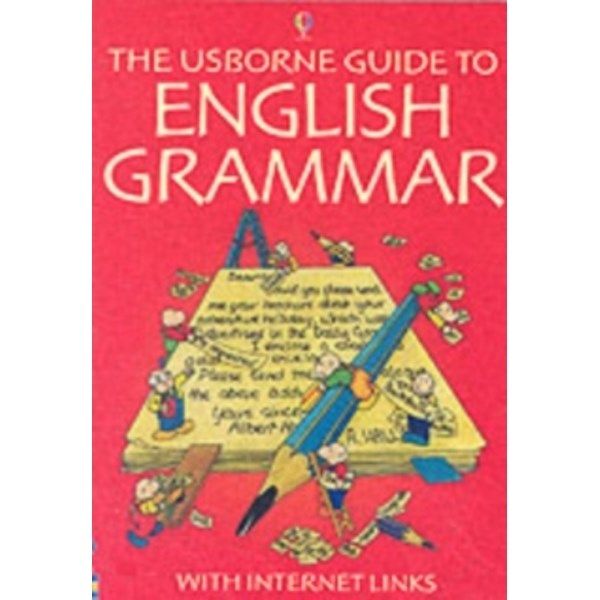 THE USBORNE GUIDE TO ENGLISH GRAMMAR