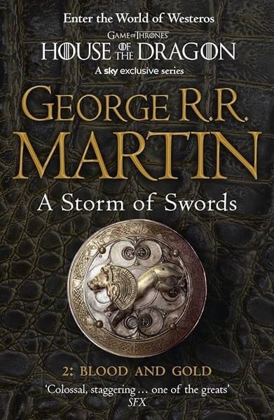 A Storm Of Swords - Part 2: Blood and Gold (A Song of Ice and Fire Boo