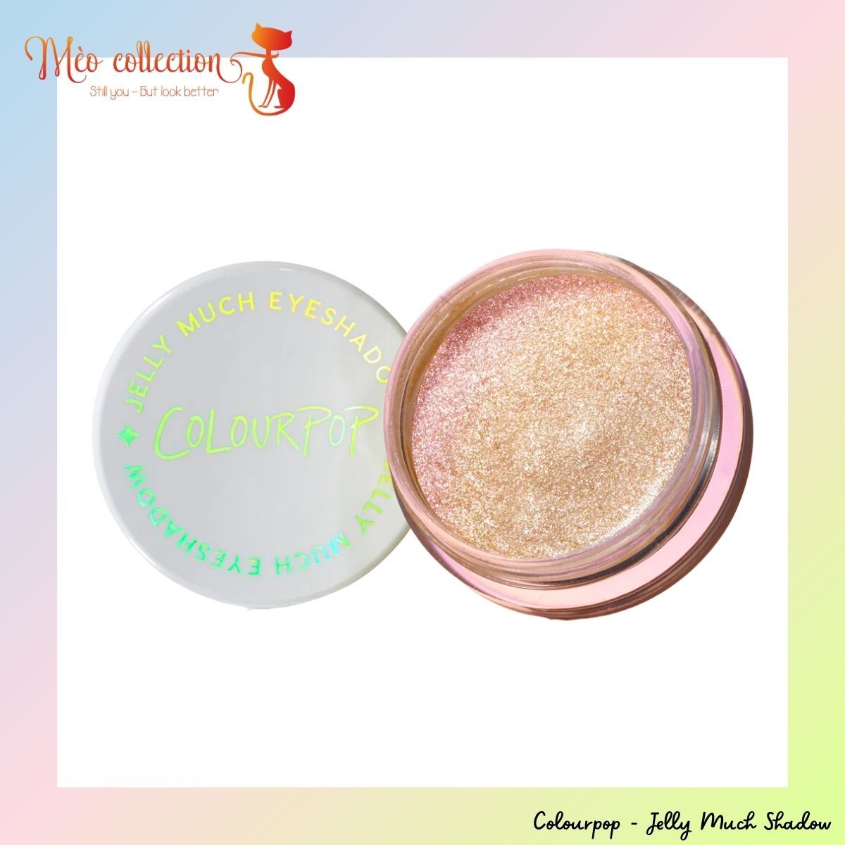 Màu mắt dạng gel Colourpop - Jelly Much Shadow 6.5gr – meo.collection