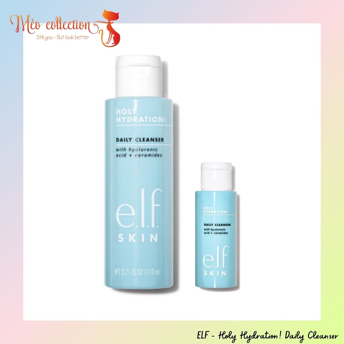 Sữa rủa mặt ELF - Holy Hydration! Daily Cleanser – meo.collection