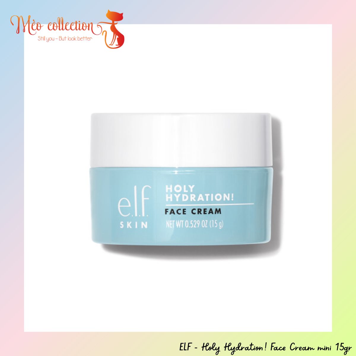 Kem dưỡng ẩm ELF - Holy Hydration! Face Cream mini 15gr – meo.collection