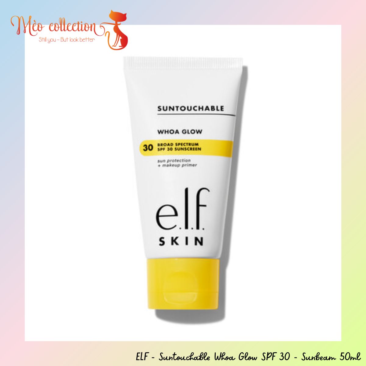 Kem chống nắng ELF - Suntouchable Whoa Glow SPF 30 – meo.collection
