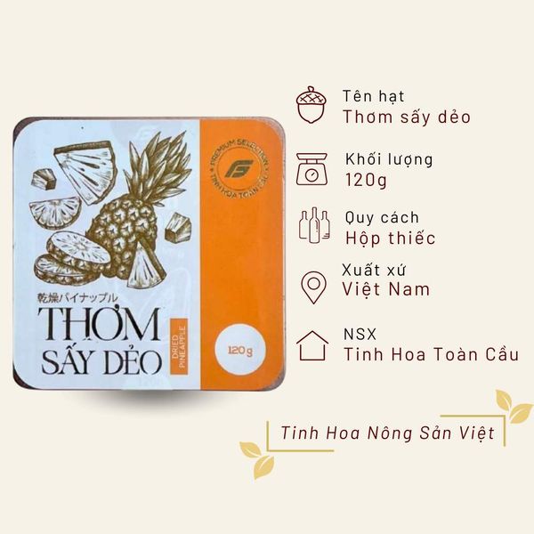 Thơm sấy dẻo Tinh Hoa Toàn Cầu hộp thiếc 120g