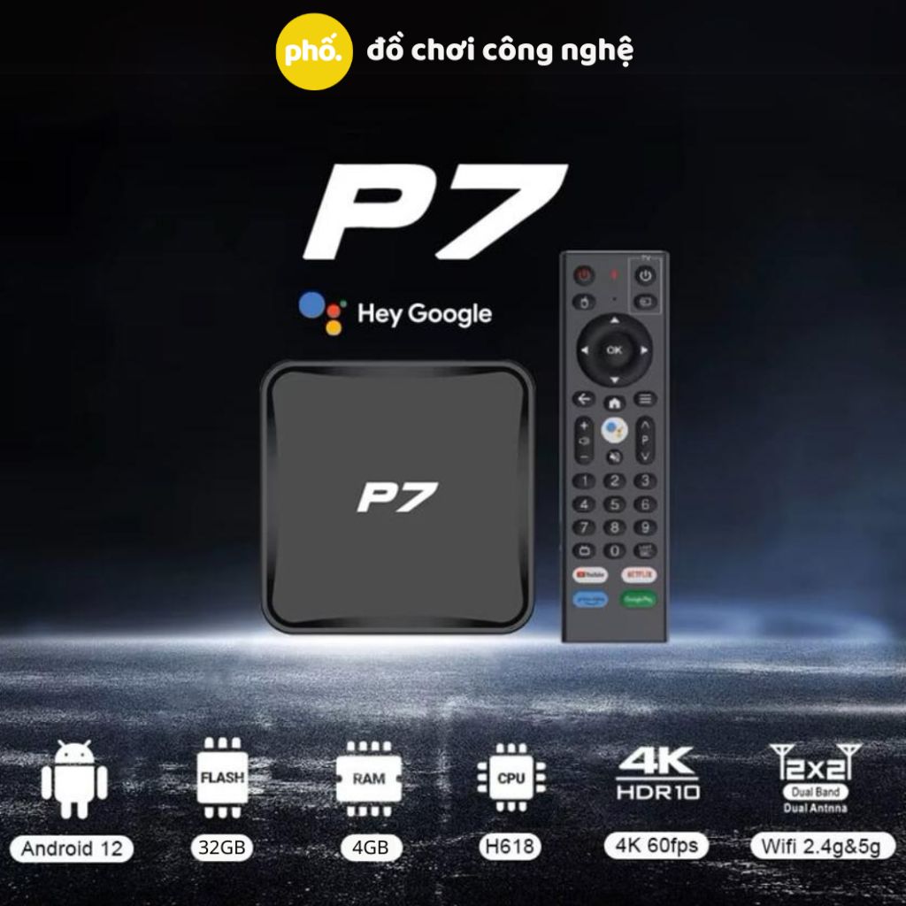 [HỎA TỐC] Box TiVi Android P7 - Điều khiển Giọng Nói - Chạy Android 12 – Điện Tử Quang Huy